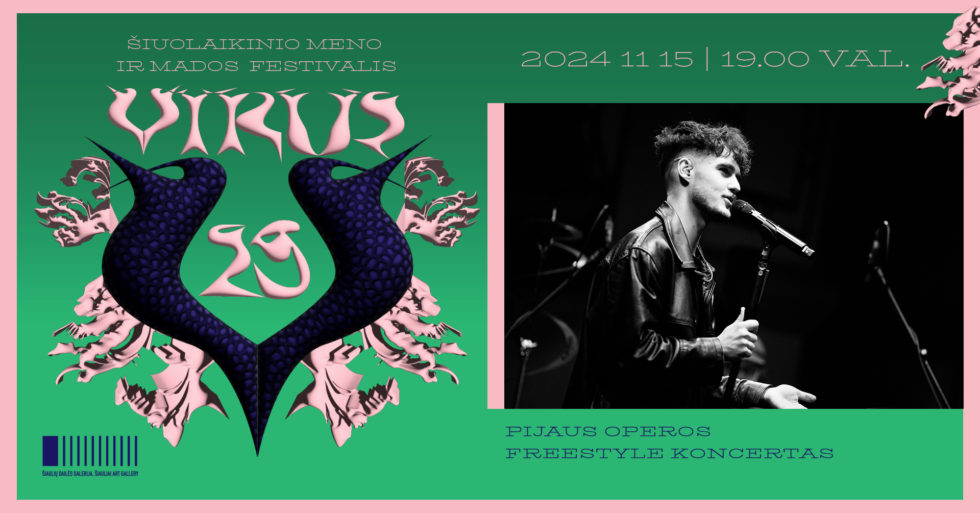 PIJUS OPERA | FREESTYLE KONCERTAS | Šiaulių dailės galerija